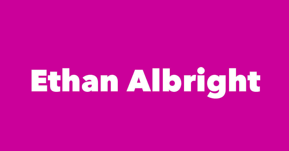 Ethan Albright - Spouse, Children, Birthday & More