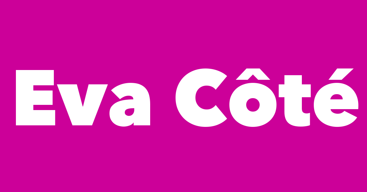 Eva Côté - Spouse, Children, Birthday & More