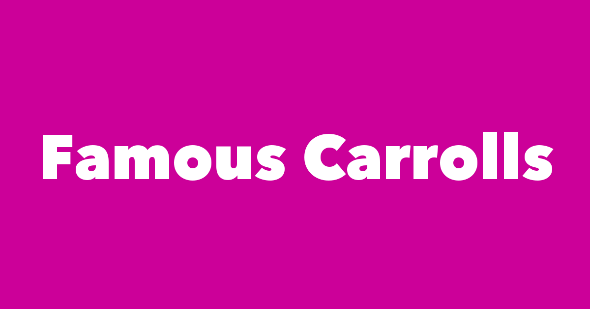 Most Famous People with Last Name Carroll - #1 is Pete Carroll