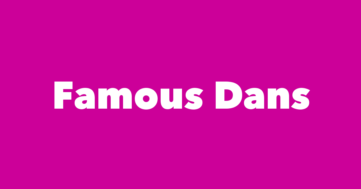 Most Famous People Named Dan - #1 is Dan Quayle