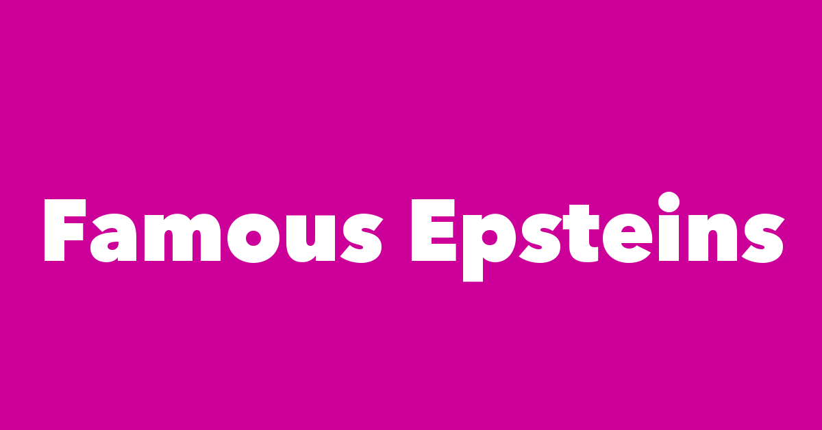 Most Famous People with Last Name Epstein - #1 is Brian Epstein