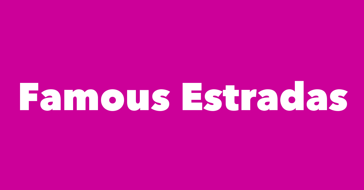 Most Famous People with Last Name Estrada - #1 is Joseph Estrada