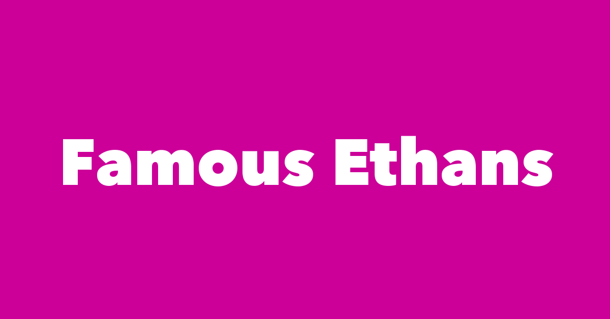 Most Famous People Named Ethan - #1 is Ethan Hawke