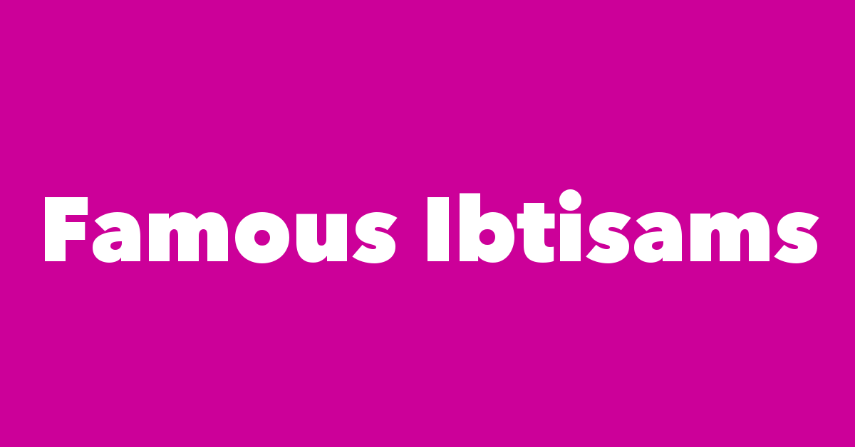 Most Famous People Named Ibtisam - #1 is Ibtisam Mara'ana