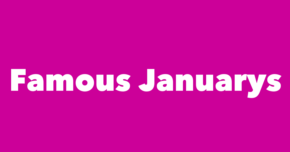 Most Famous People Named January - #1 is January Jones