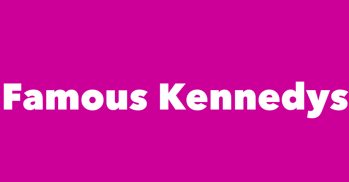Most Famous People with Last Name Kennedy - #1 is John F. Kennedy