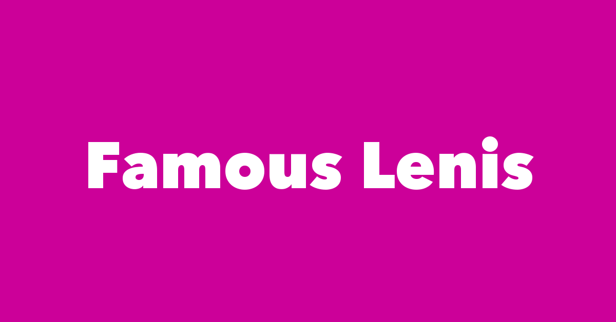 Most Famous People Named Leni - #1 is Leni Riefenstahl