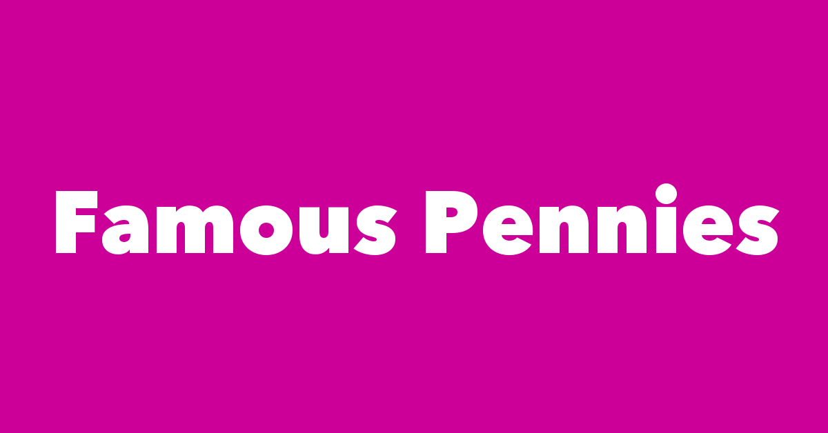 Most Famous People Named Pennie - #1 is Pennie Smith
