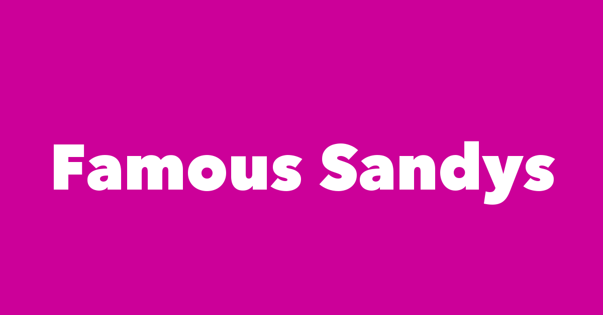 Most Famous People Named Sandy - #1 is Sandy Koufax