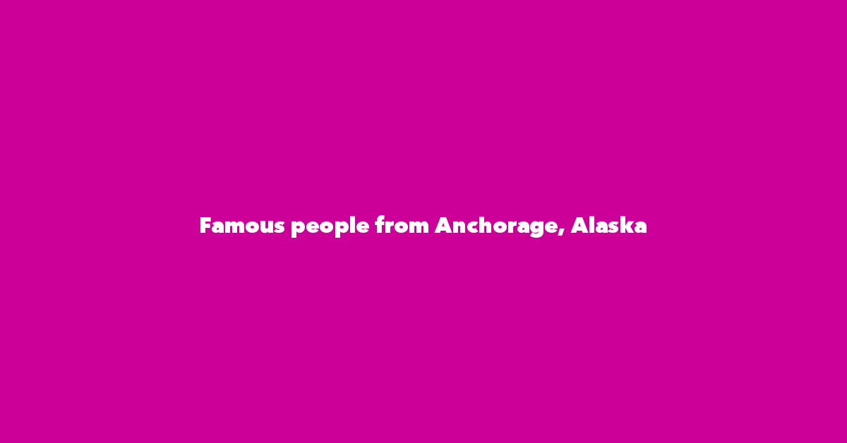 Famous People From Anchorage, Alaska - #1 is Curt Schilling