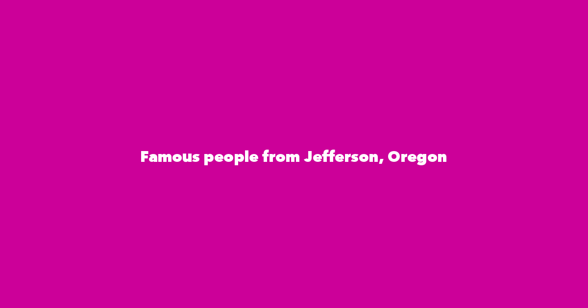 Famous People From Jefferson, Oregon - #1 is Frederick Steiwer