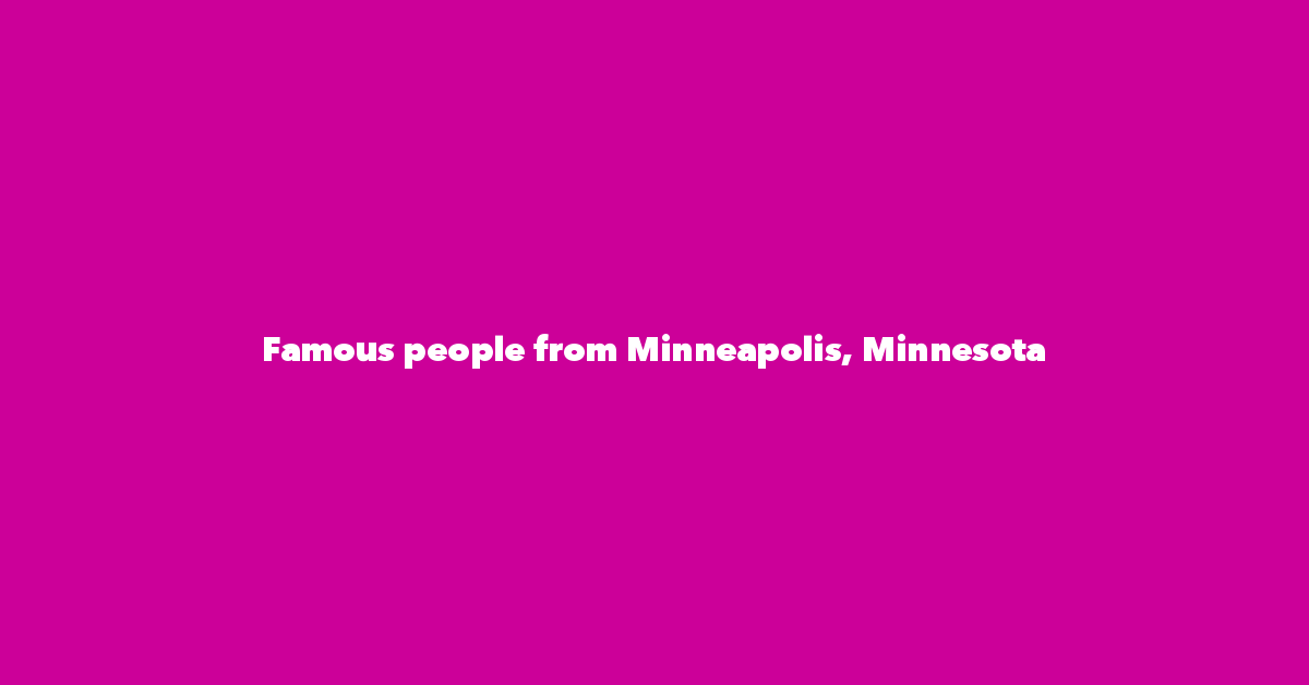 Famous People From Minneapolis, Minnesota - #1 is Prince (musician)