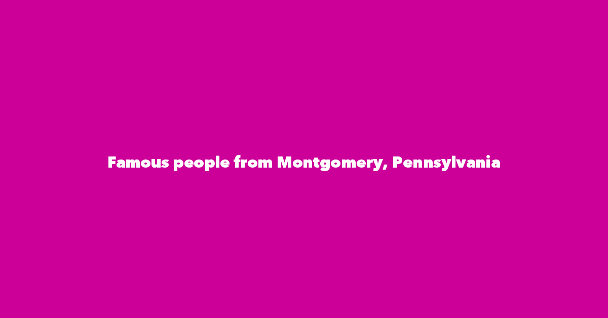 Famous People From Montgomery, Pennsylvania - #1 is Terri Schiavo case