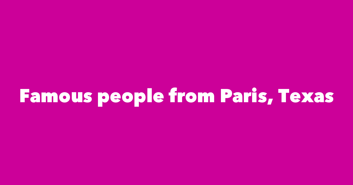 Famous People From Paris, Texas - #1 is Gordon McLendon
