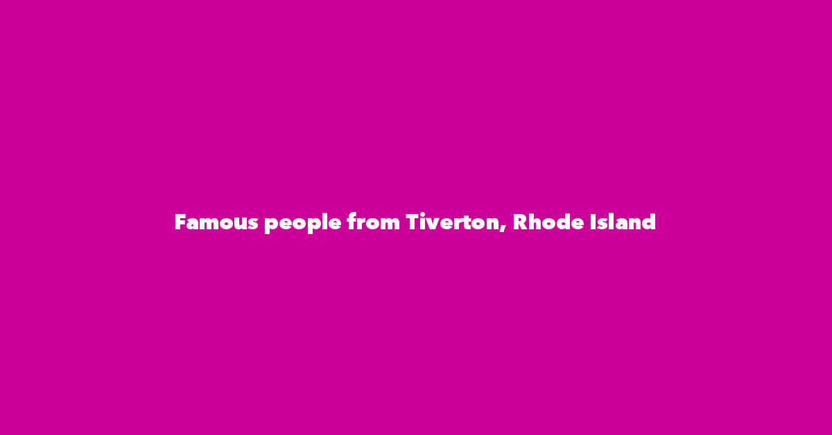 Famous People From Tiverton, Rhode Island - #1 is Robert Gray (sea captain)