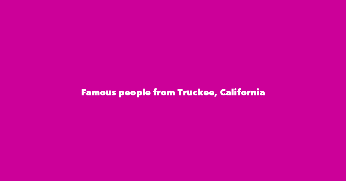 Famous People From Truckee, California - #1 is Win Butler
