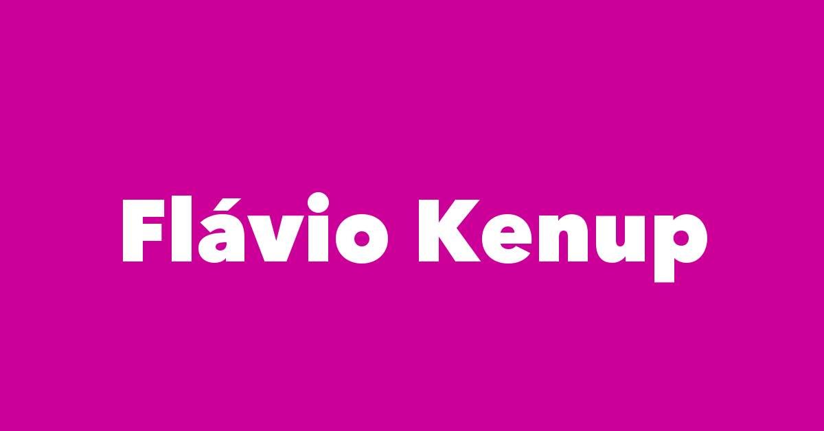 Flávio Kenup - Spouse, Children, Birthday & More