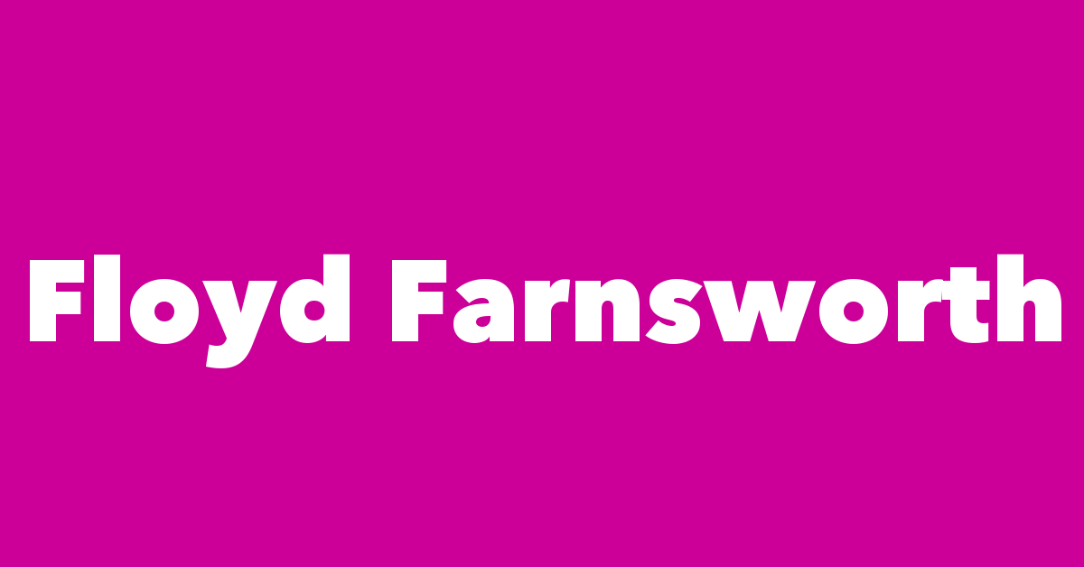 Floyd Farnsworth - Spouse, Children, Birthday & More