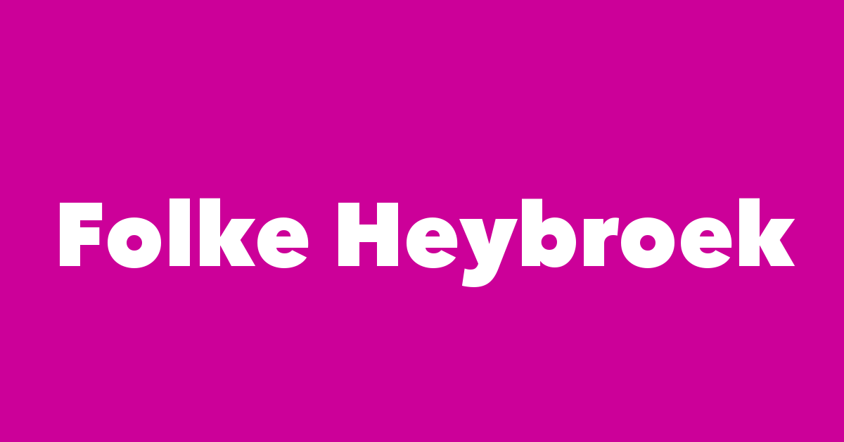 Folke Heybroek - Spouse, Children, Birthday & More