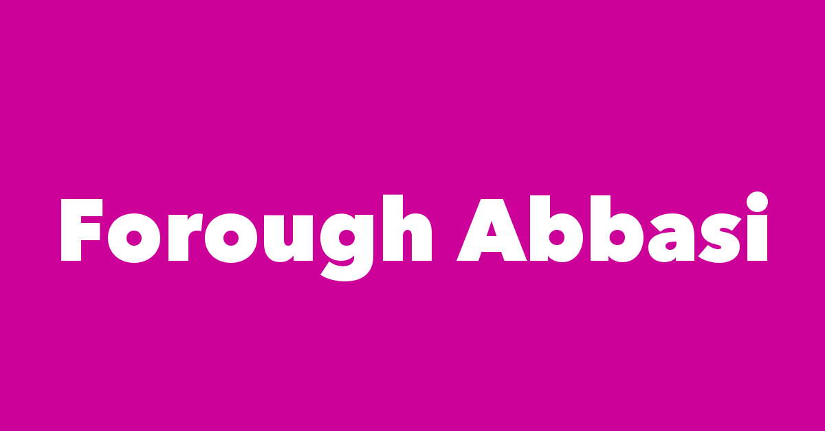 Forough Abbasi - Spouse, Children, Birthday & More