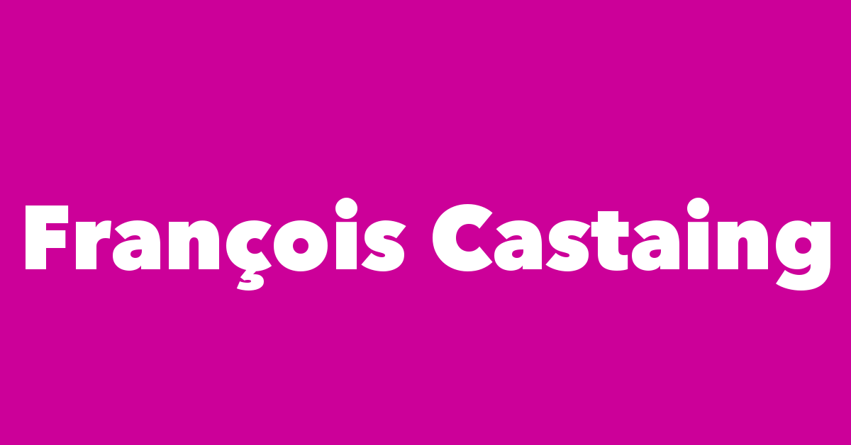 François Castaing - Spouse, Children, Birthday & More