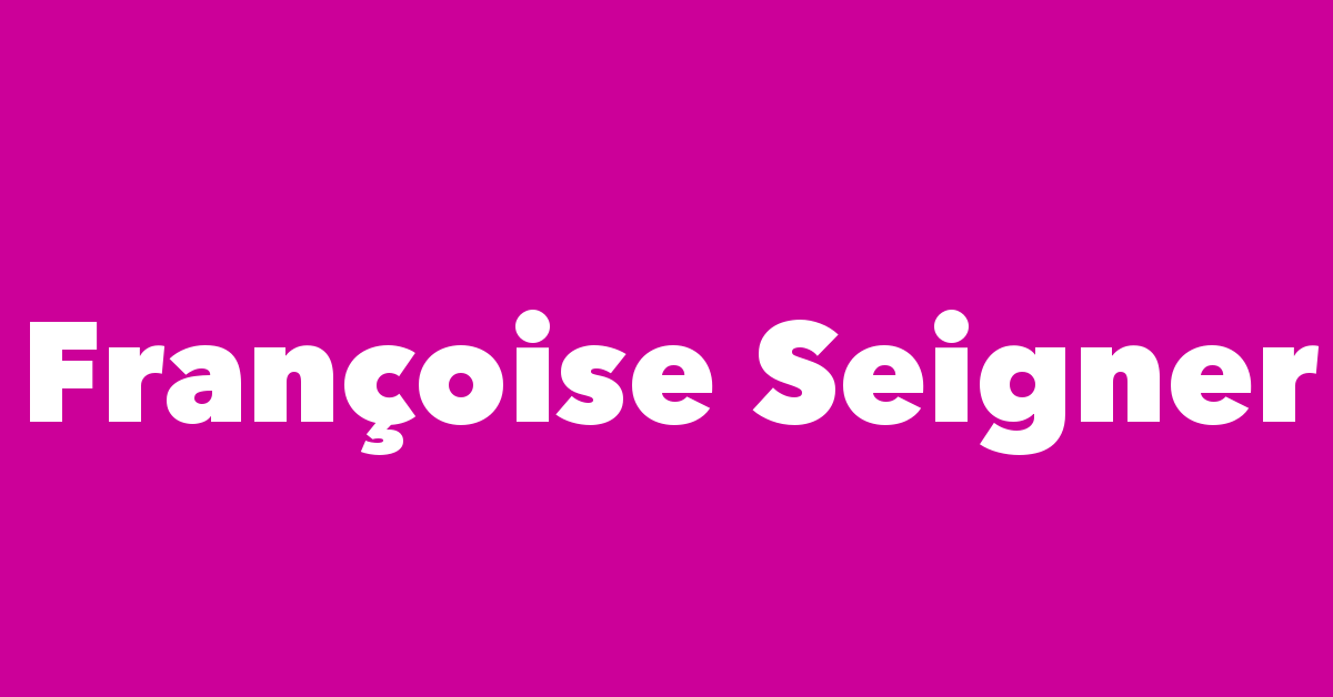 Françoise Seigner - Spouse, Children, Birthday & More
