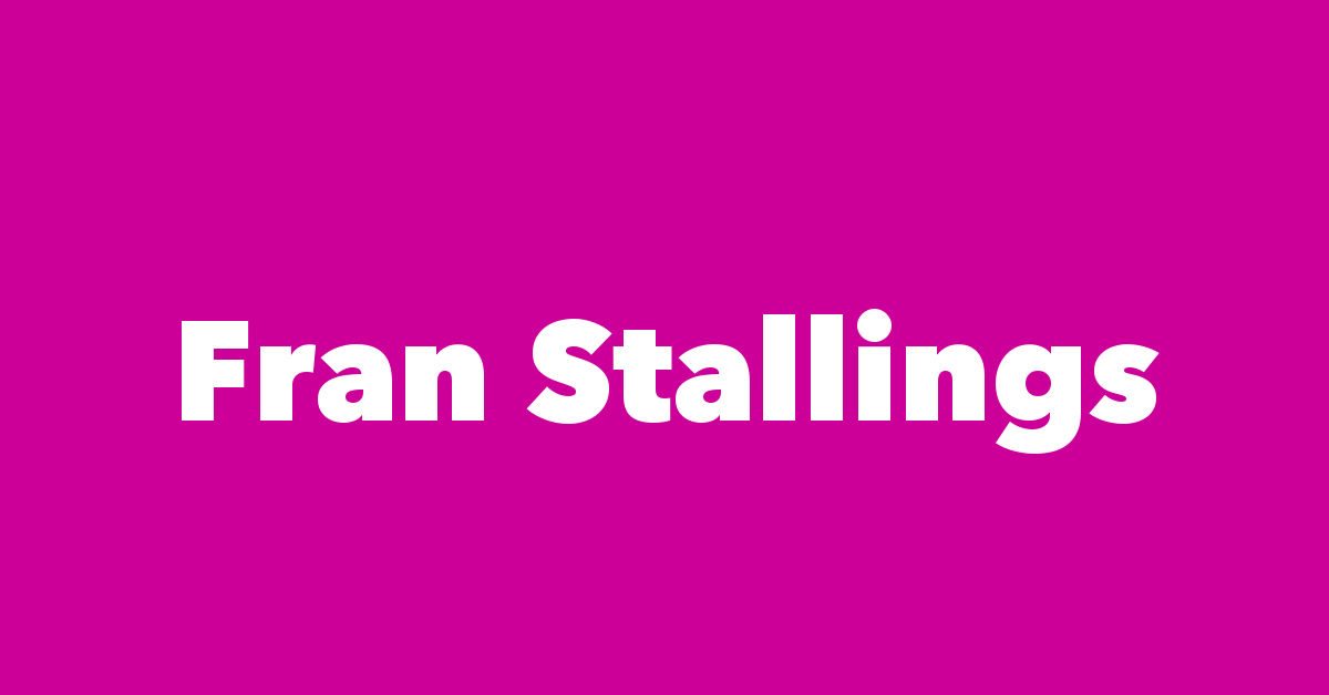 Fran Stallings - Spouse, Children, Birthday & More
