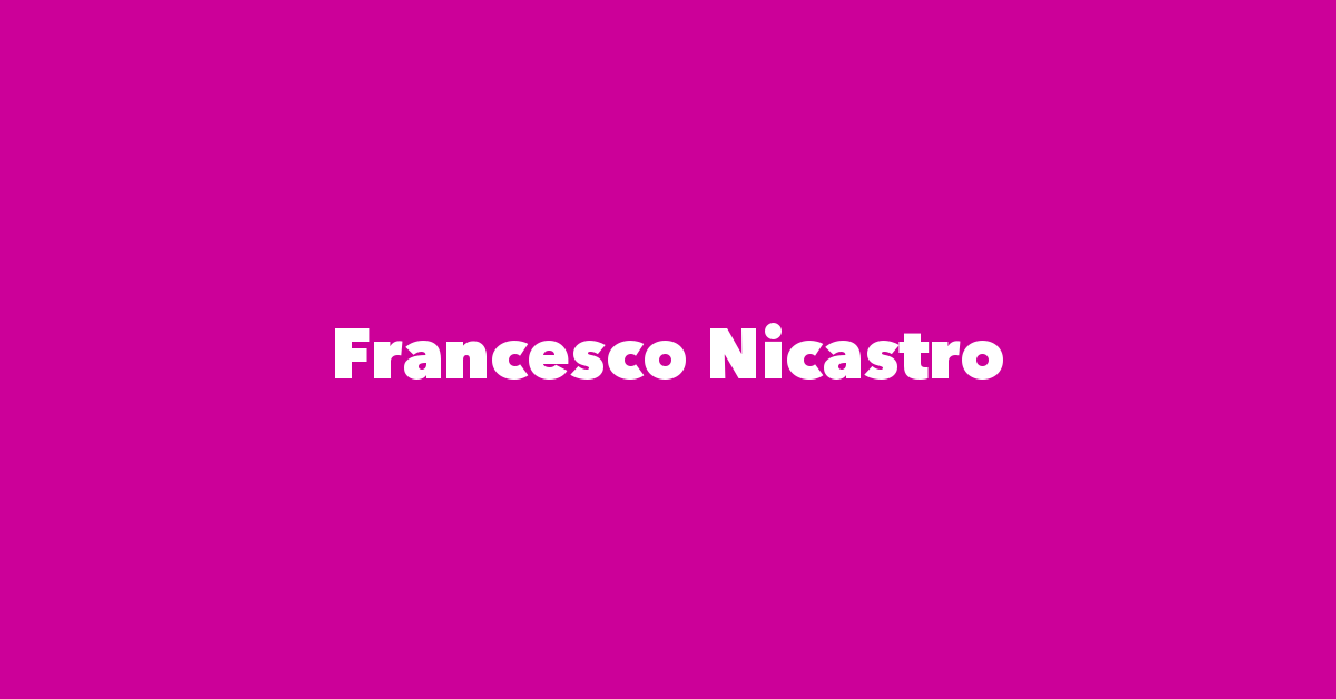 Francesco Nicastro - Spouse, Children, Birthday & More