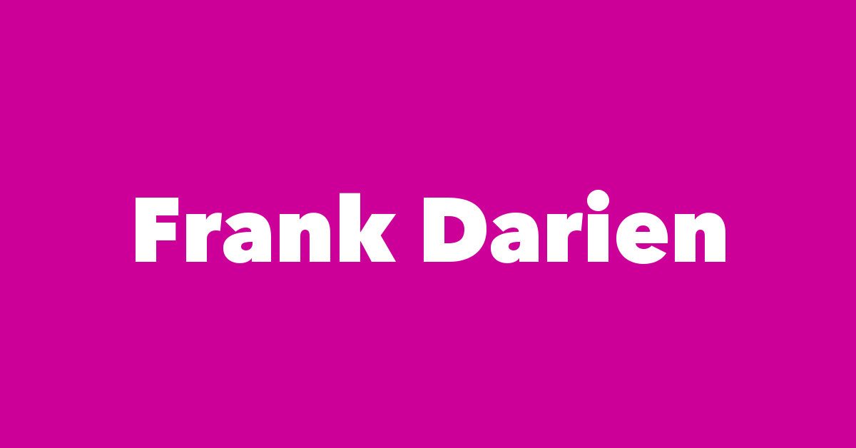 Frank Darien - Spouse, Children, Birthday & More