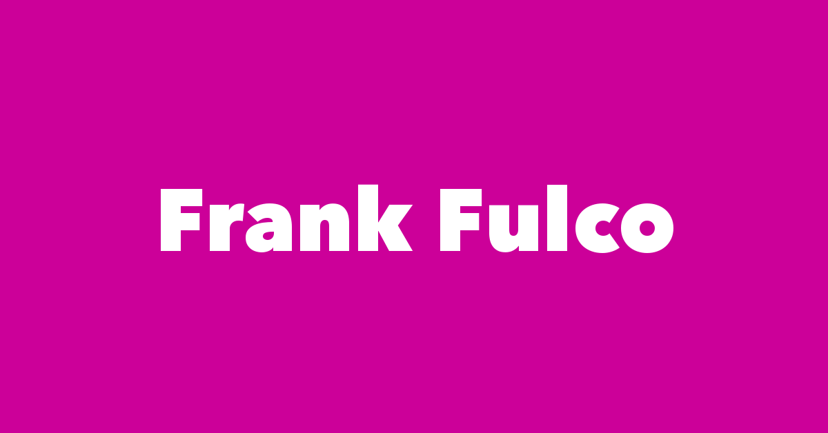 Frank Fulco - Spouse, Children, Birthday & More
