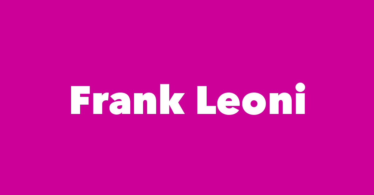 Frank Leoni - Spouse, Children, Birthday & More