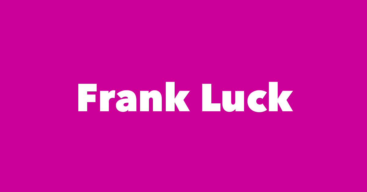 Frank Luck - Spouse, Children, Birthday & More