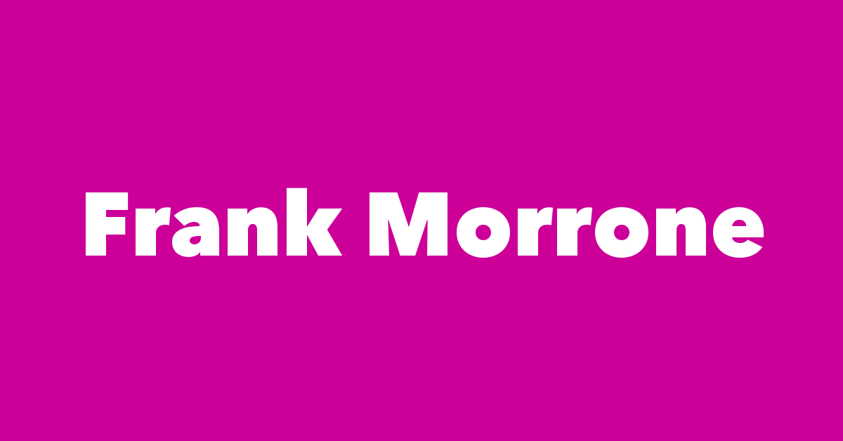 Frank Morrone - Spouse, Children, Birthday & More