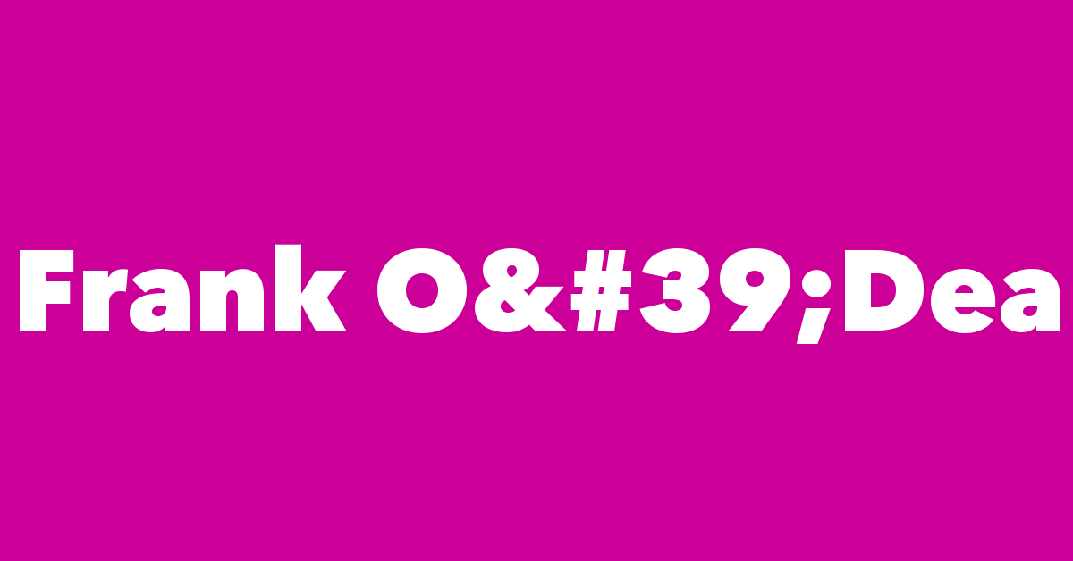 Frank O'Dea - Spouse, Children, Birthday & More