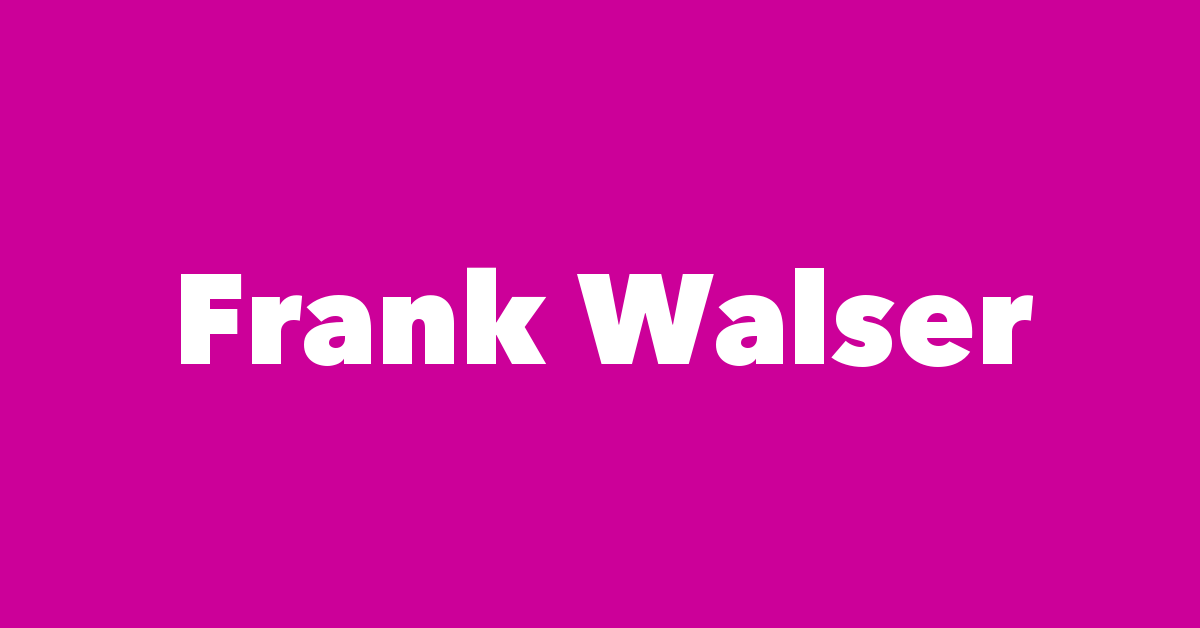 Frank Walser - Spouse, Children, Birthday & More