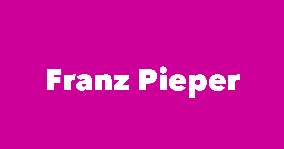 Franz Pieper - Spouse, Children, Birthday & More