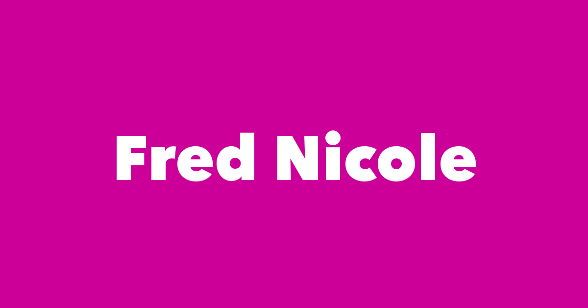 Fred Nicole - Spouse, Children, Birthday & More
