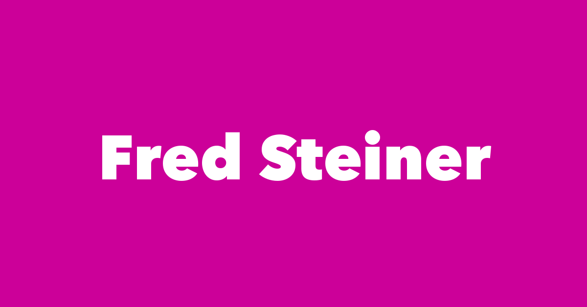 Fred Steiner - Spouse, Children, Birthday & More