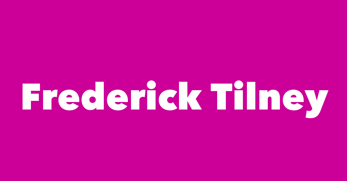 Frederick Tilney - Spouse, Children, Birthday & More