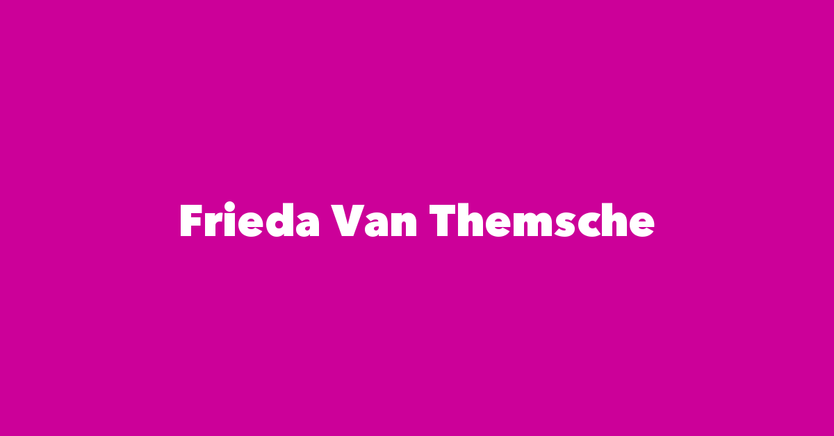 Frieda Van Themsche - Spouse, Children, Birthday & More