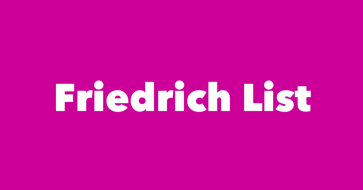 Friedrich List - Spouse, Children, Birthday & More