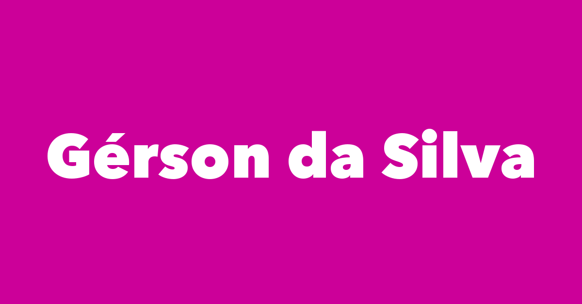 Gérson da Silva - Spouse, Children, Birthday & More