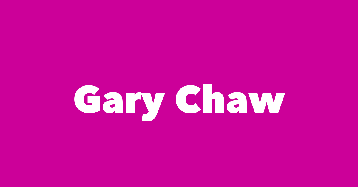 Gary Chaw - Spouse, Children, Birthday & More