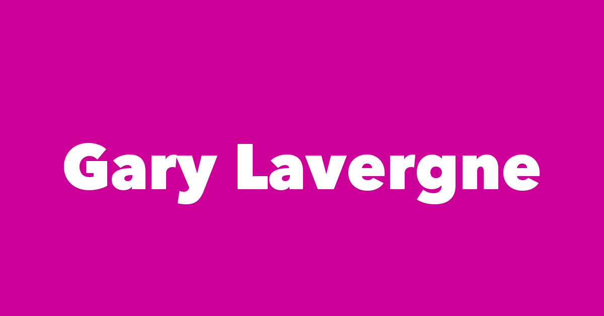 Gary Lavergne - Spouse, Children, Birthday & More