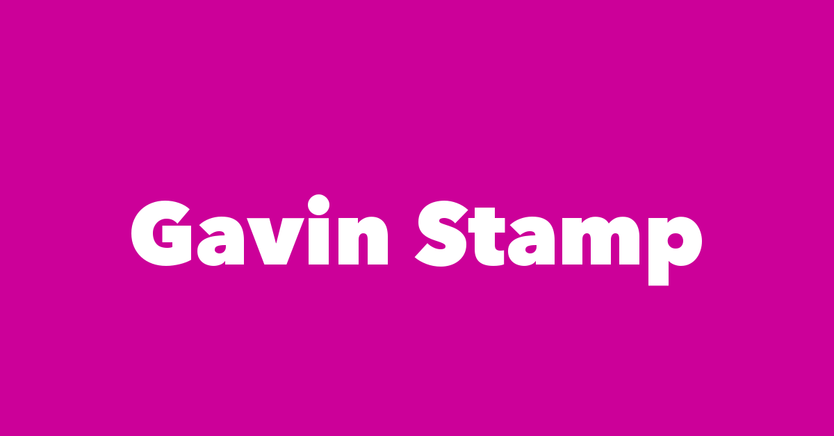 Gavin Stamp - Spouse, Children, Birthday & More