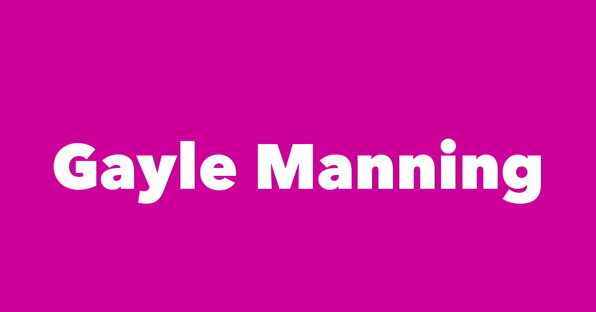Gayle Manning - Spouse, Children, Birthday & More