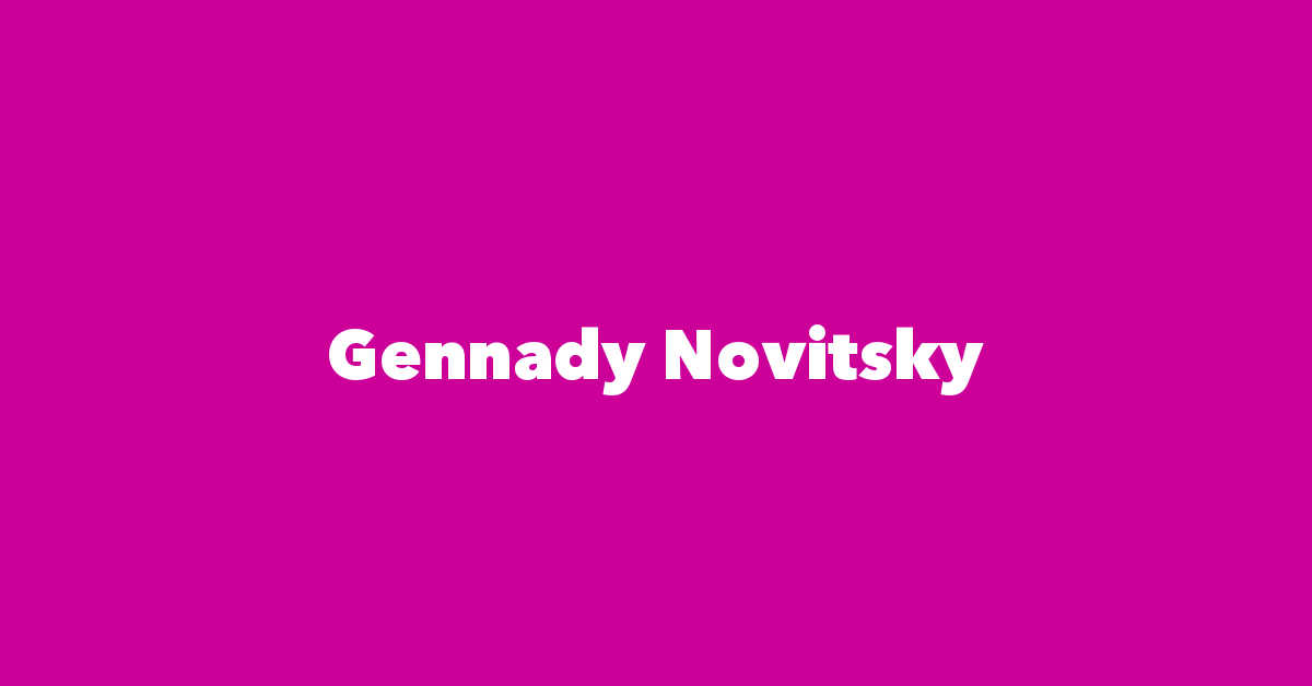 Gennady Novitsky - Spouse, Children, Birthday & More