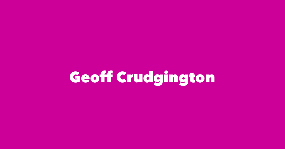 Geoff Crudgington - Spouse, Children, Birthday & More