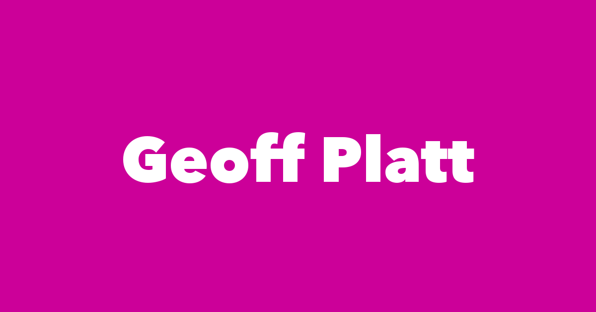 Geoff Platt - Spouse, Children, Birthday & More