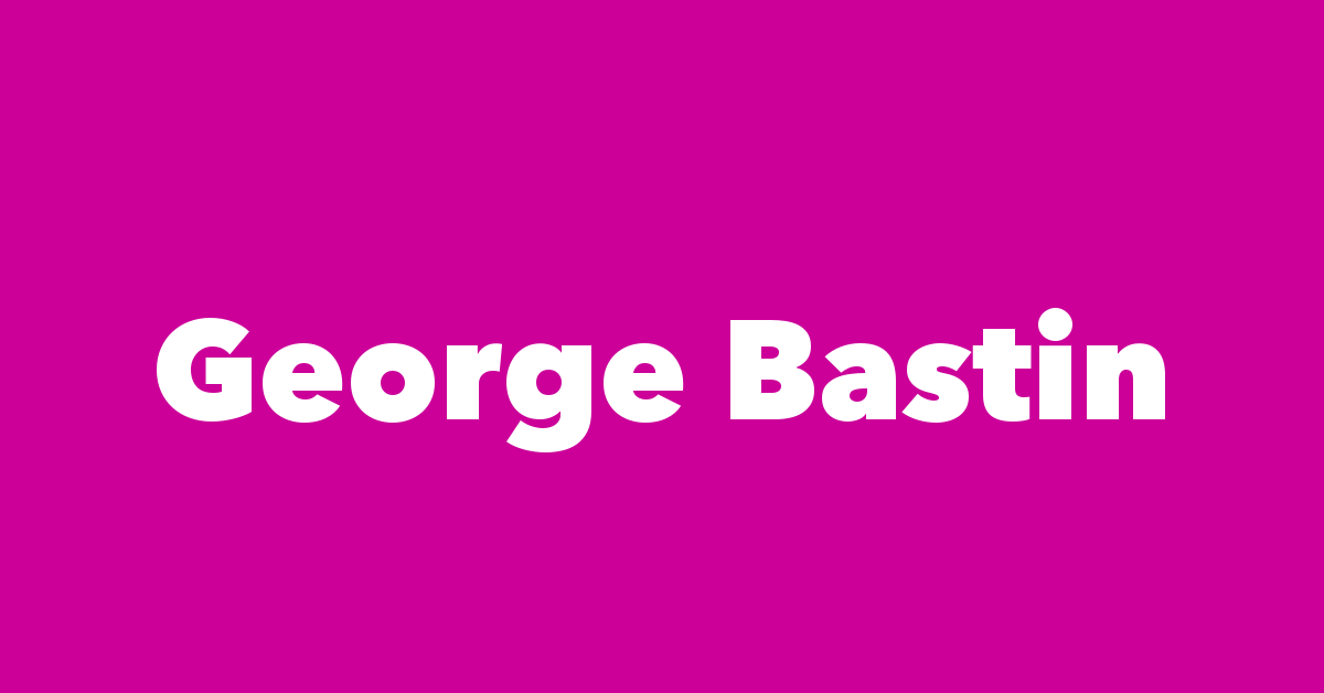 George Bastin - Spouse, Children, Birthday & More
